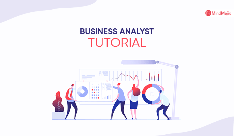 Business Analyst Tutorial | A Complete Guide for Beginners - 2025