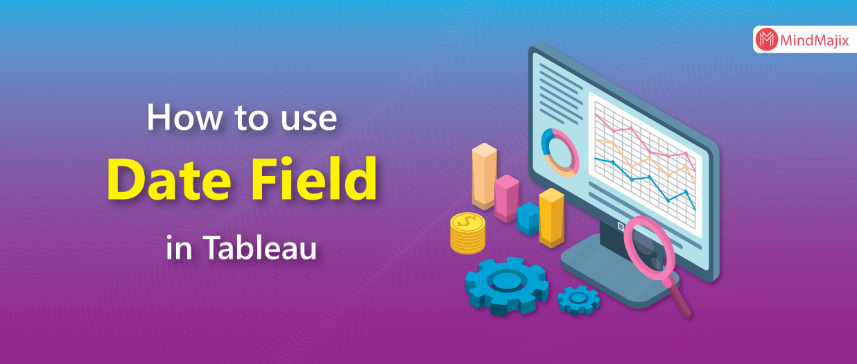 How To Use Date Fields In Tableau how-to-use-date-fields-in-tableau
