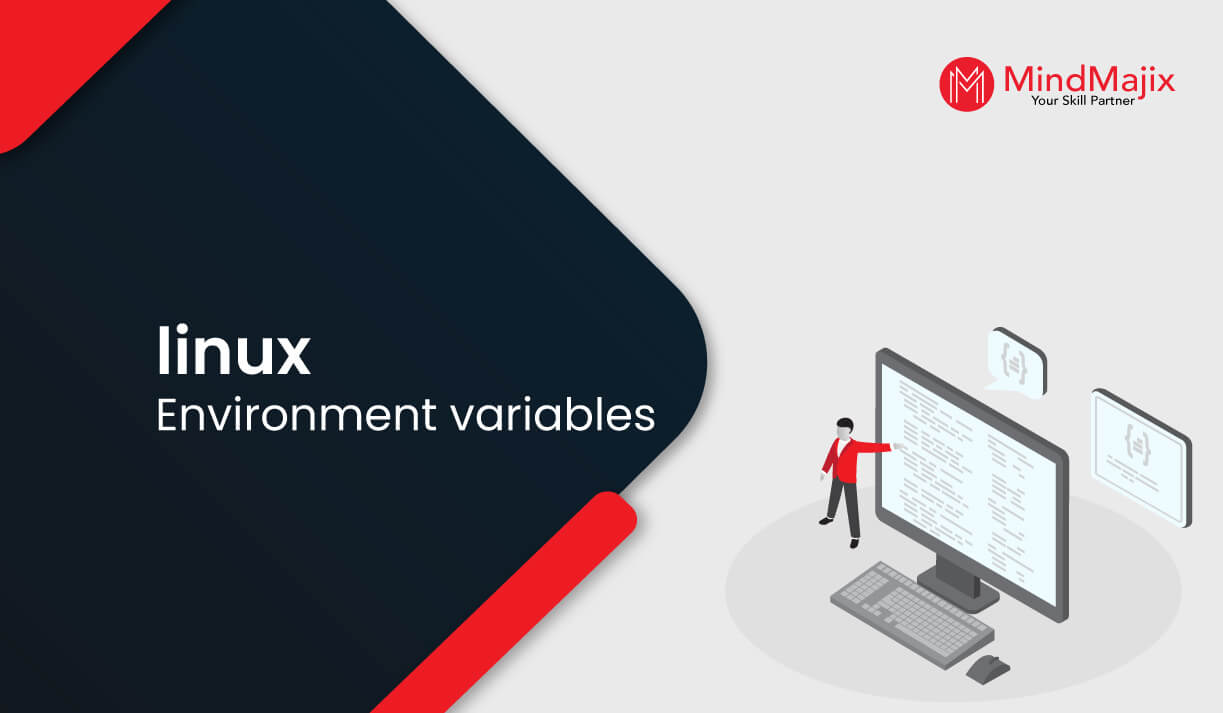 Linux Environment Variables Tips Tricks In Linux 2024 MindMajix