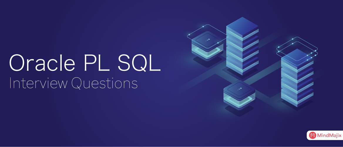 Top 65 Oracle PL SQL Interview Questions In 2025