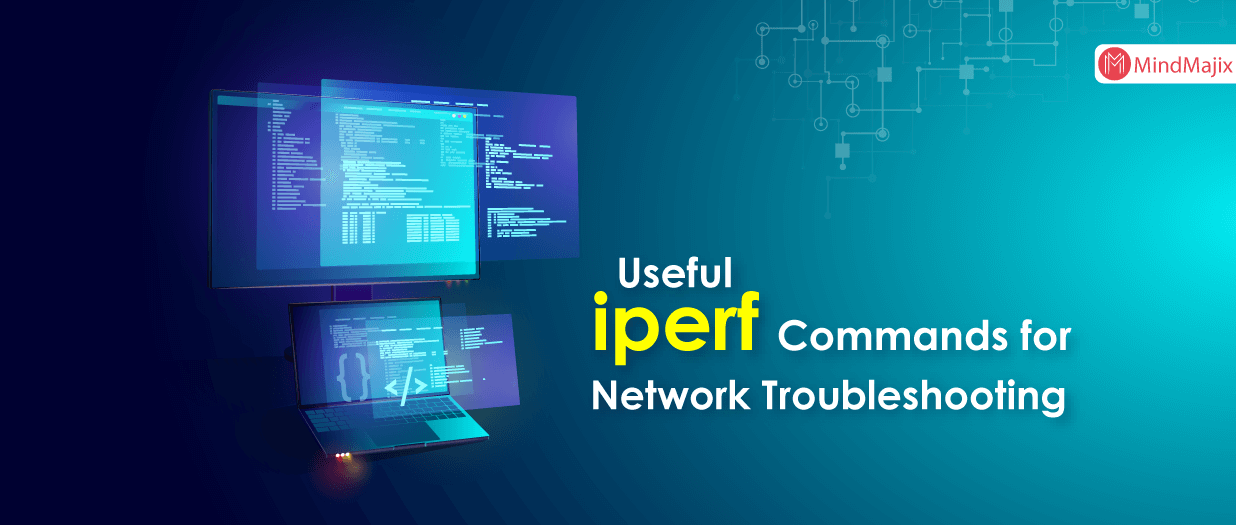 Iperf Powerful Tool For Troubleshooting Networks Mindmajix 