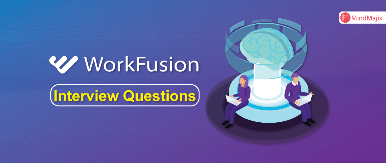 The Best WorkFusion Interview Questions [UPDATED] 2020